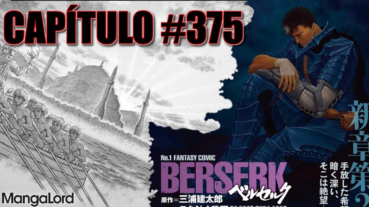 Berserk Capitulo 375 - ¡Descubre el último capítulo de Berserk aquí! | GAMER TOP